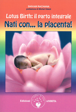 Lotus Birth, la nascita consapevole - Lotus Birth® Italia